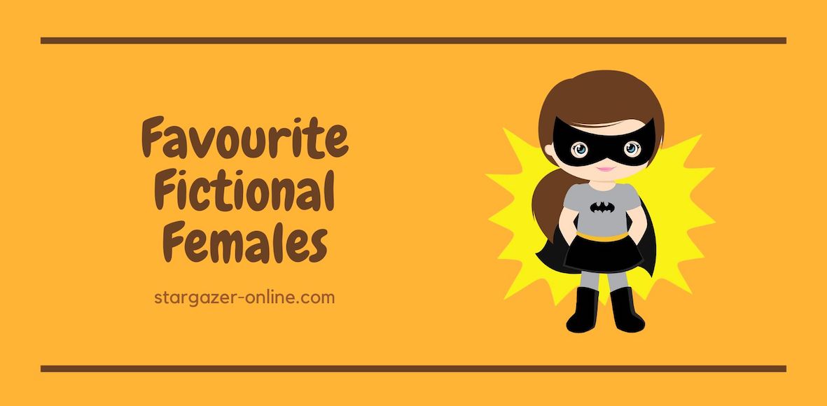 Favourite Fictional Females - For Book Lovers and Random People