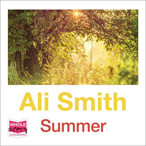 Book Review: Summer by Ali Smith - For Book Lovers and Random People